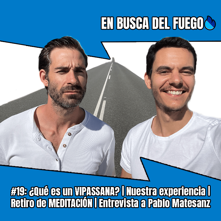 #19: ¿Qué es un VIPASSANA? | Nuestra experiencia | Retiro de MEDITACIÓN ...